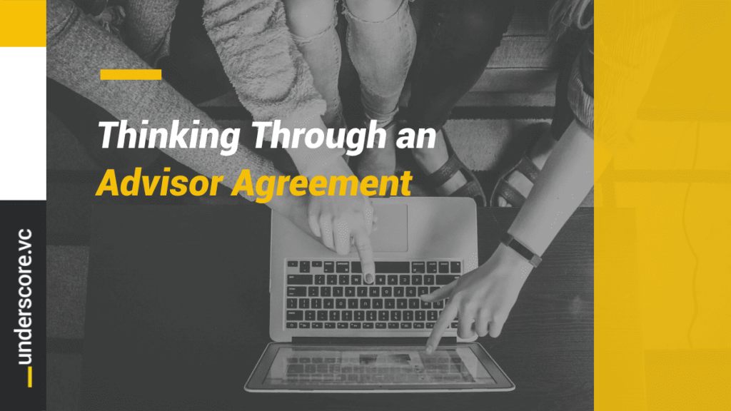 6 Key Questions to Answer Before Bringing on an Advisor | Underscore VC